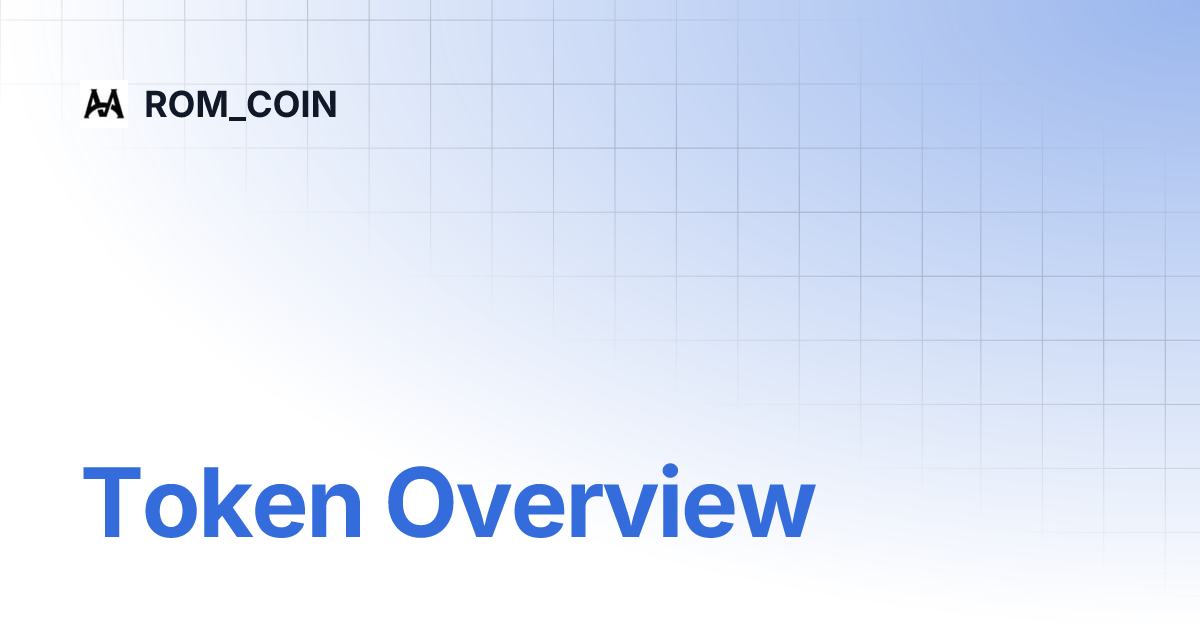 Token Overview | ROM_COIN